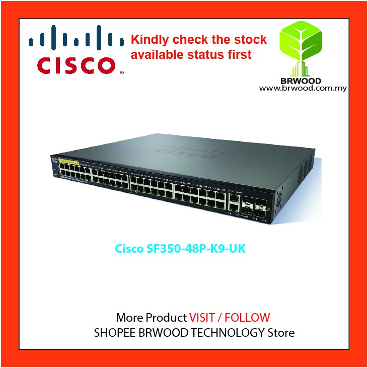 CISCO SF350-48P-K9-UK: 48-PORT 10/100 POE MANAGED SWITCH | Shopee Malaysia
