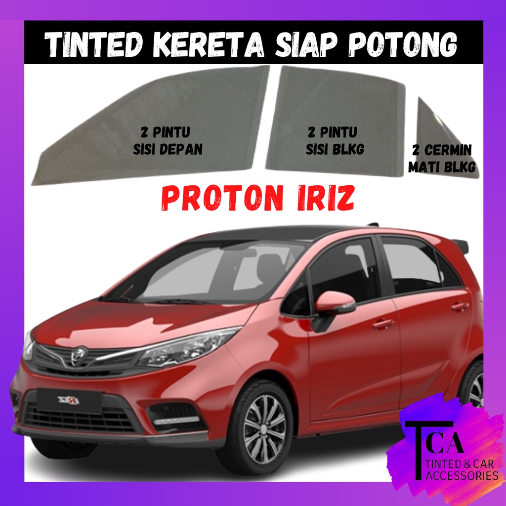 PROTON IRIZ 4 Pintu Siap Potong Tinted Hitam UV (Gelap 30% 50% 65% 80% ...