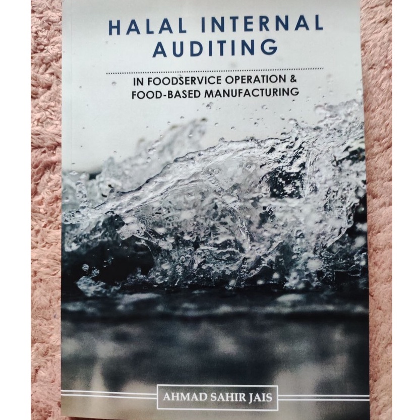 HALAL INTERNAL AUDITING (IN FOODSERVICE OPERATION & FOOD BASED ...