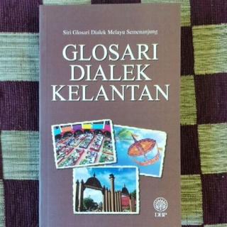[LANGUAGE BOOK] - Buku Glosari Dialek Kelantan | Shopee Malaysia