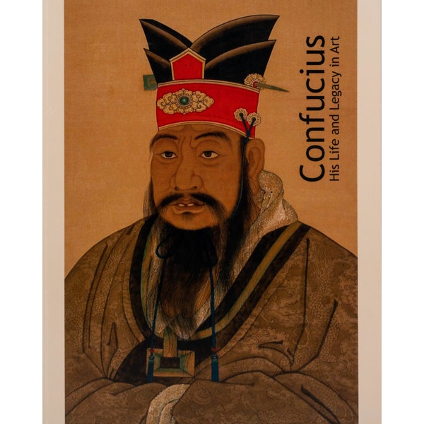 Confucius His Life and Legacy in Art China Chinese Culture Religion ...