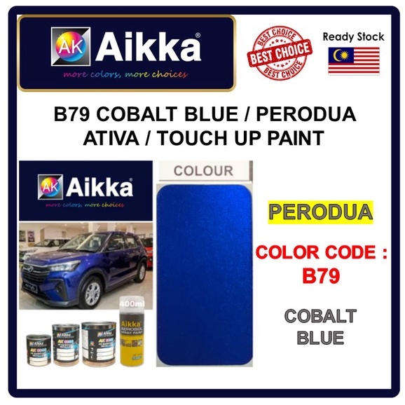 AIKKA Paint / Perodua Ativa B79 COBALT BLUE / AVITA / Touch Up Paint ...