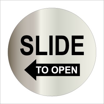 KSS056L SLIDE TO OPEN SILVER BRUSHED DOOR SIGN STICKER 100MM dia. WE ...