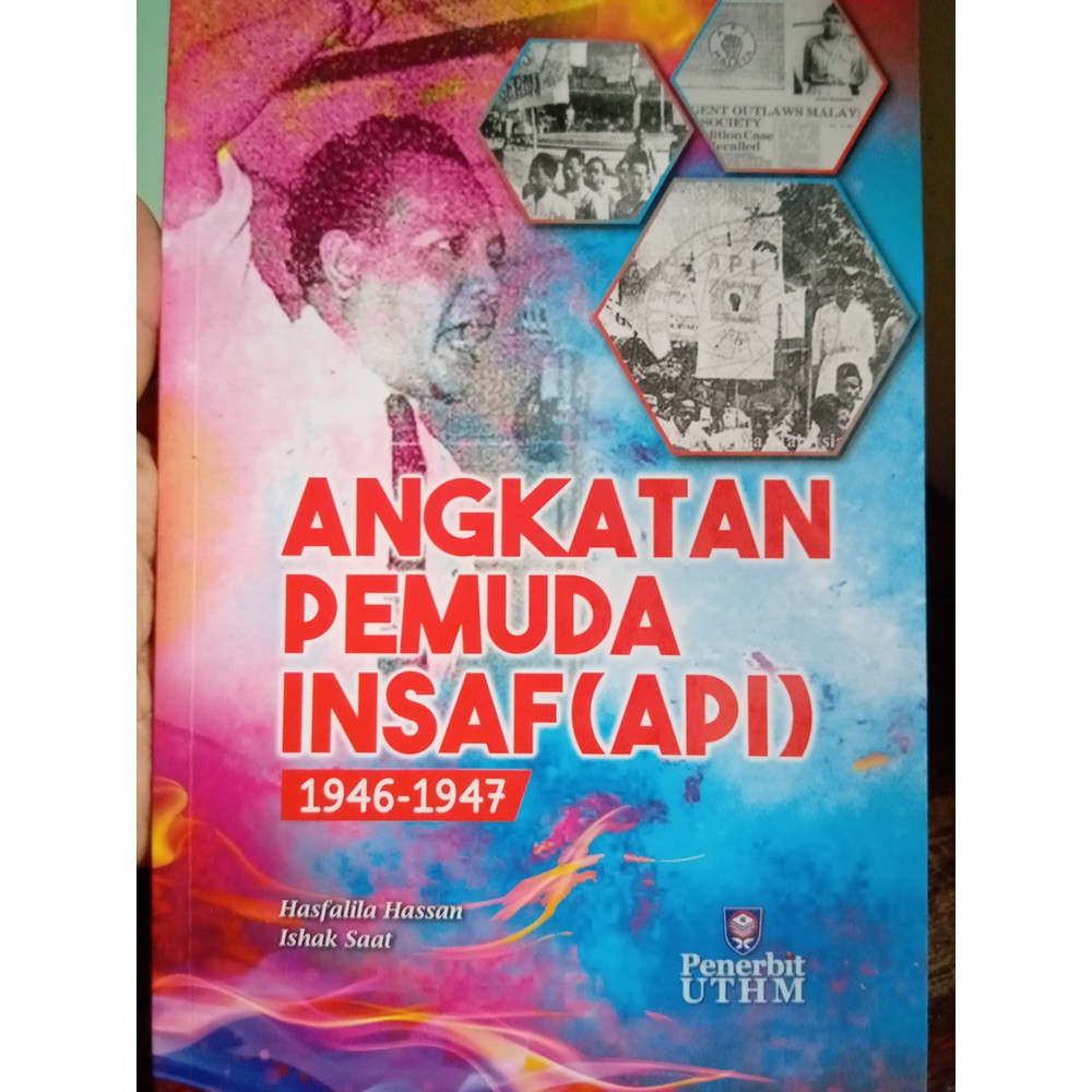 Uthm Angkatan Pemuda Insaf Api 1946 1947 Ishak Saat Hasfalila Hassan Shopee Malaysia 