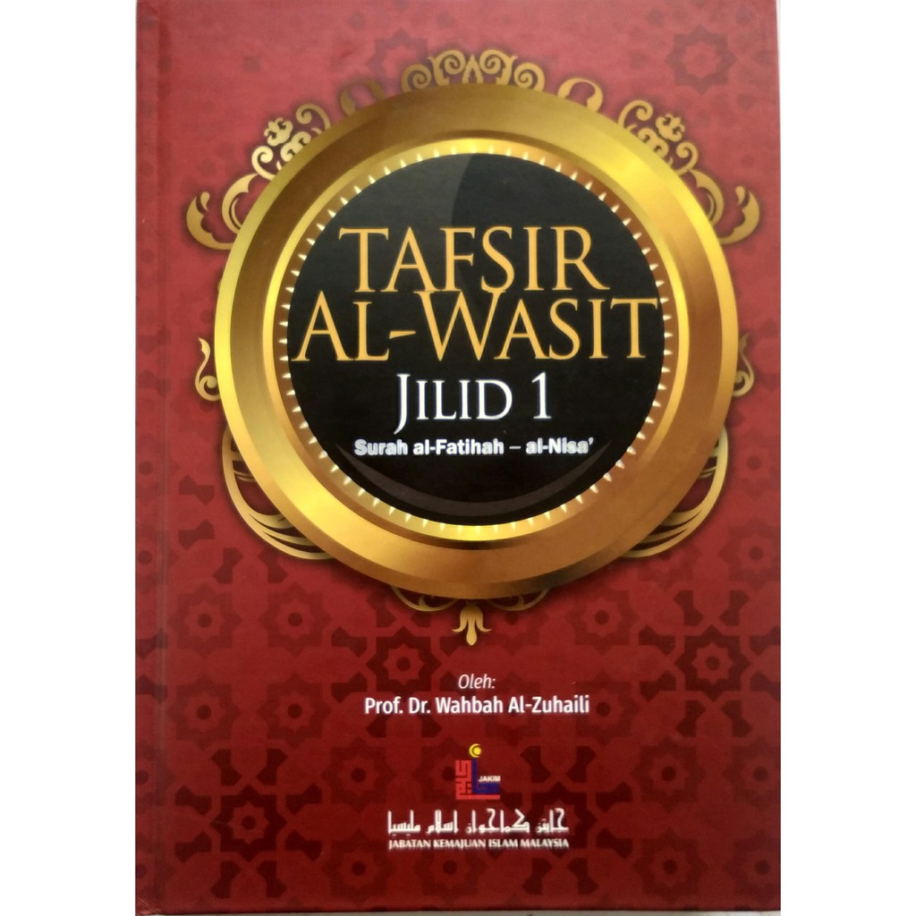 Tafsir Al- Wasit Jilid 1; Surah Al- Fatihah - Al- Nisa' (JAKIM) | Shopee Malaysia