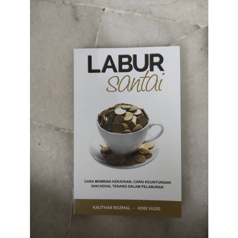 Labur Santai : Cara membina kekayaan, capai keuntungan dan kekal tenang ...