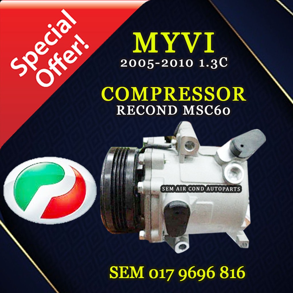 PERODUA MYVI OLD MODEL 2005 - 2010 YEAR 1.3CC RECOND MSC60 COMPRESSOR ...