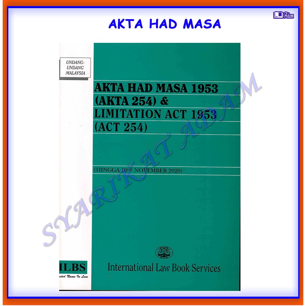 [ADM] ILBS: AKTA HAD MASA 1953 & LIMITATION ACT (HINGGA 10HB NOVEMBER ...