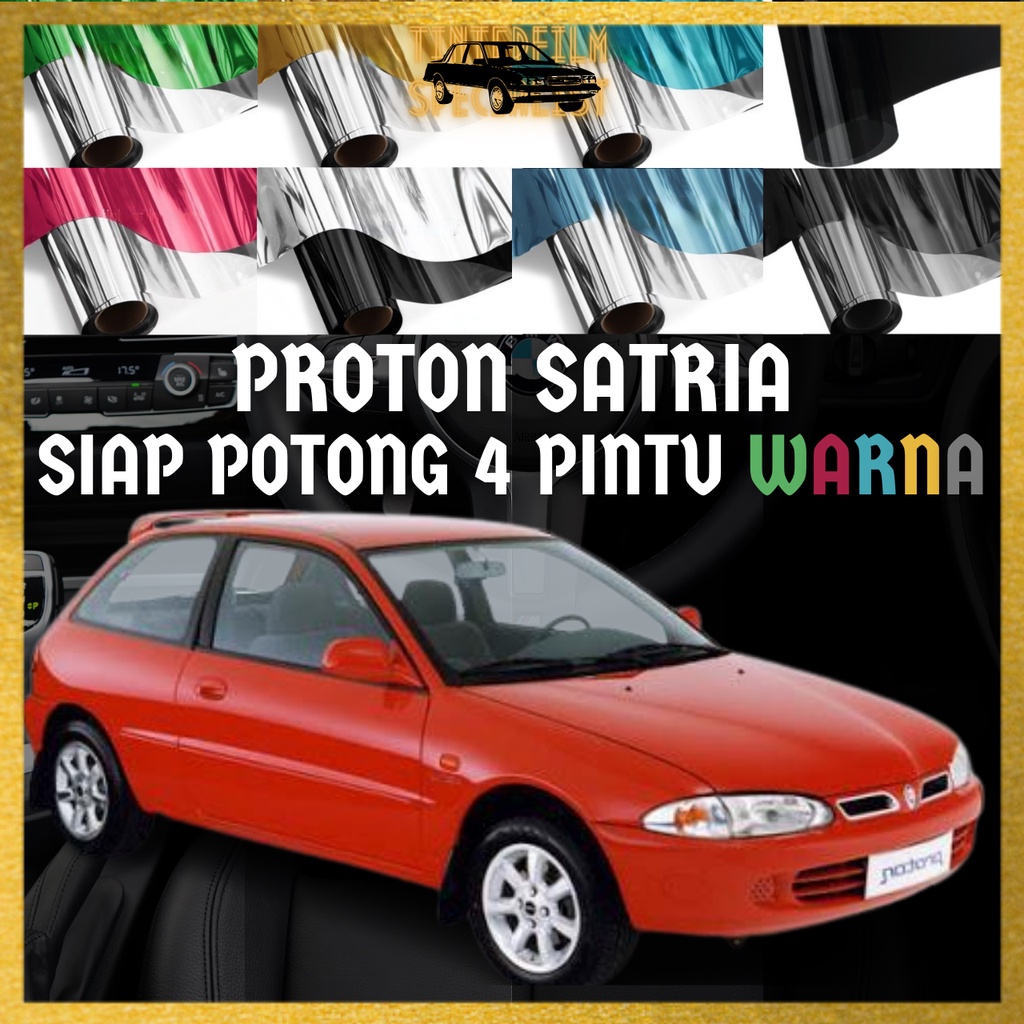 Proton Satria 1994-2005 2 Pintu Depan Siap Potong Tinted Warna Kereta ...