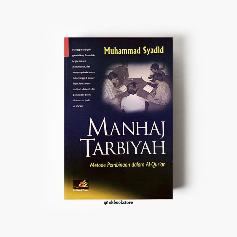 Manhaj Tarbiyah oleh Muhammad Syadid (Metode pembinaan dalam al-Quran ...