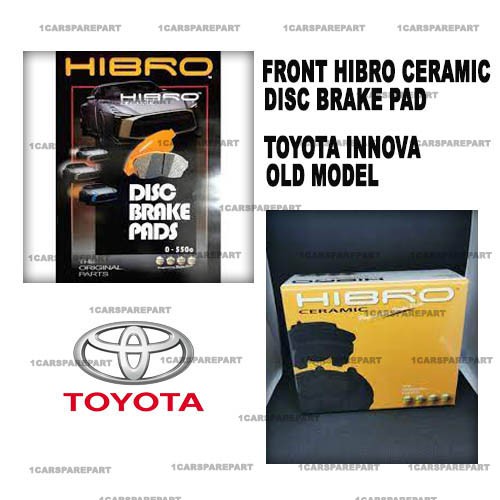 TOYOTA INNOVA OLD MODEL FRONT HIBRO CERAMIC DISC BRAKE PAD FREE BRAKE ...