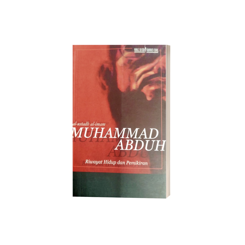 Al-Ustadh al-Imam Sheikh Muhammad Abduh: Riwayat Hidup Dan Pemikiran ...