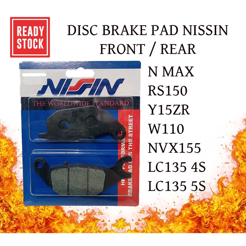 DISC BRAKE PAD NISSIN Y125Z LC135 5S 4S Y15ZR NVX155 R25 FRONT REAR HONDA WAVE110 DASH RS150R ...
