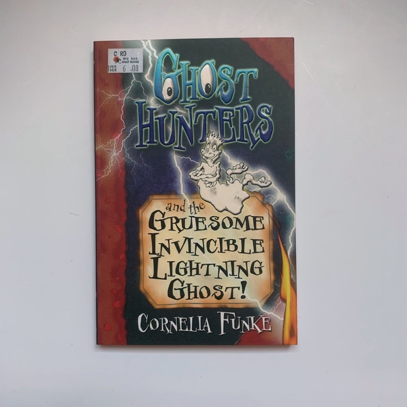 Ghost Hunters and the Gruesome Invincible Lightning Ghosts! | Cornelia Funke (Used/Preloved ...