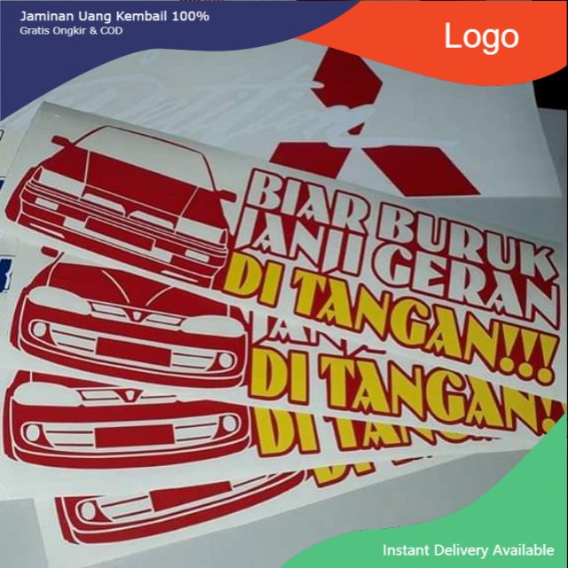 [Sticker Kereta] BIAR BURUK JANJI GERAN DI TANGAN!!! Sticker Khas Untuk ...