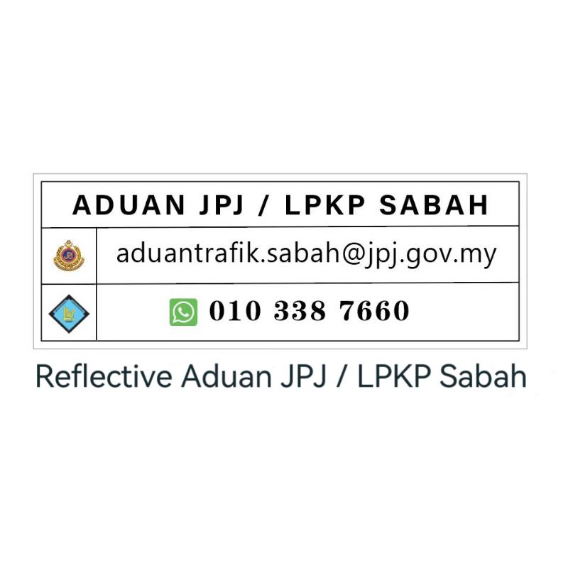 Reflective Aduan JPJ / LPKP Sabah # Pantulan Cahaya Aduan JPJ / LPKP ...