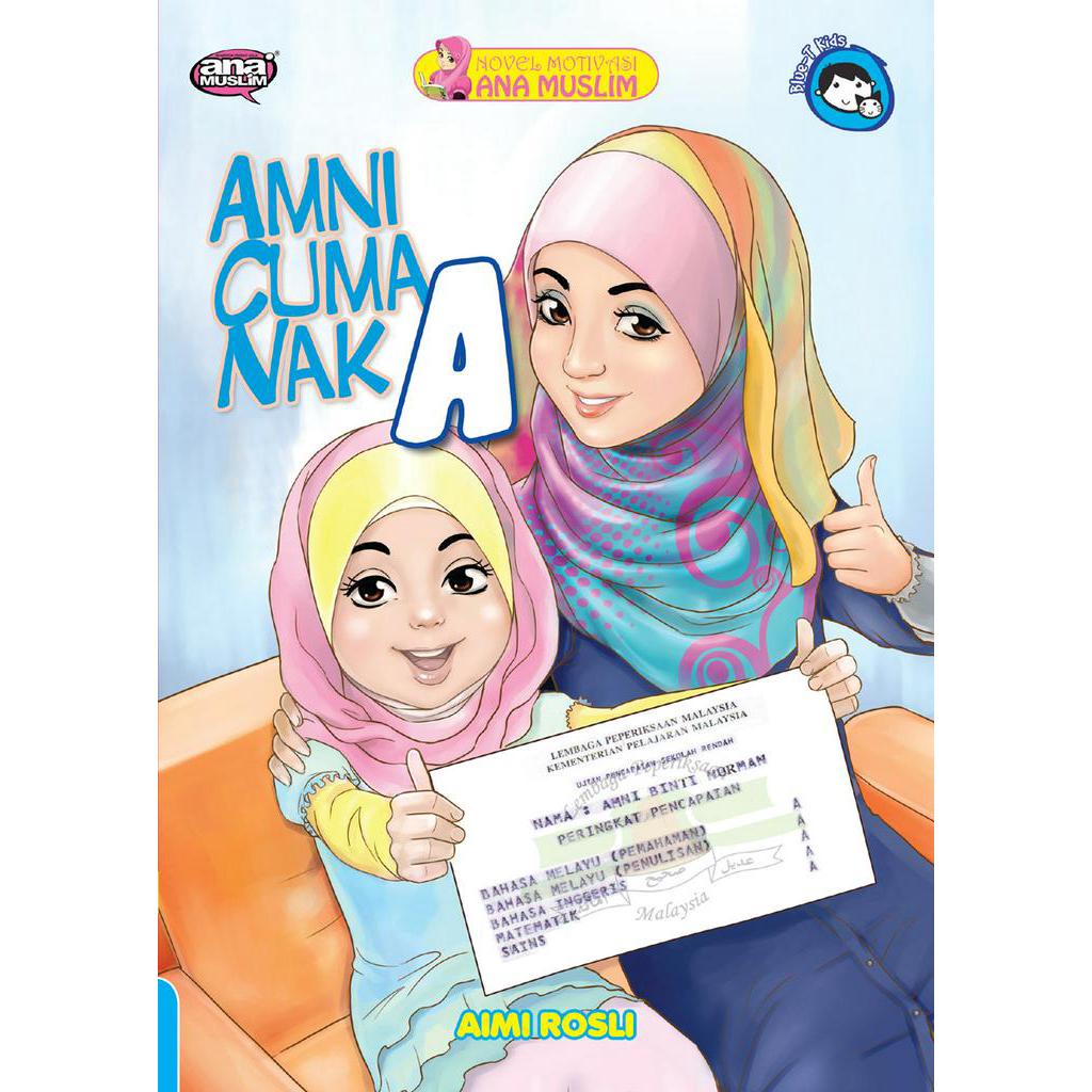 Siri Novel Motivasi Ana Muslim: AMNI CUMA NAK A (NOVEL REMAJA) | Shopee ...