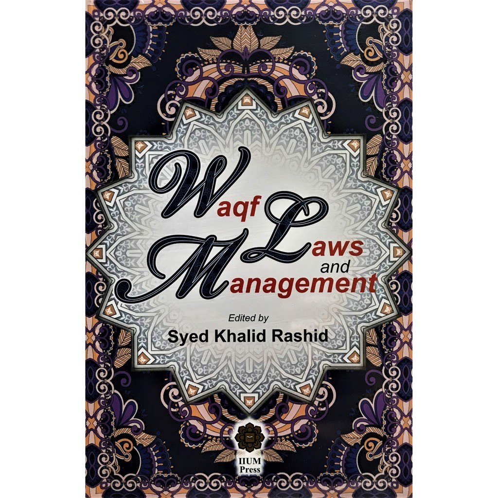 Waqf Laws and Management | edited Syed Khalid Rashid (Buku Anda | IIUM Press) | Shopee Malaysia