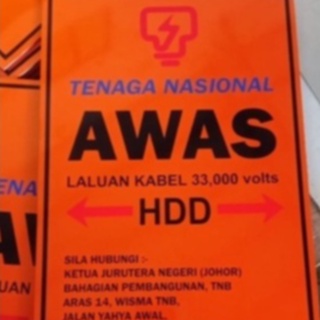 Papan Tanda HDD TNB / SIGN AWAS/ Horizontal Directional Drilling (HDD ...