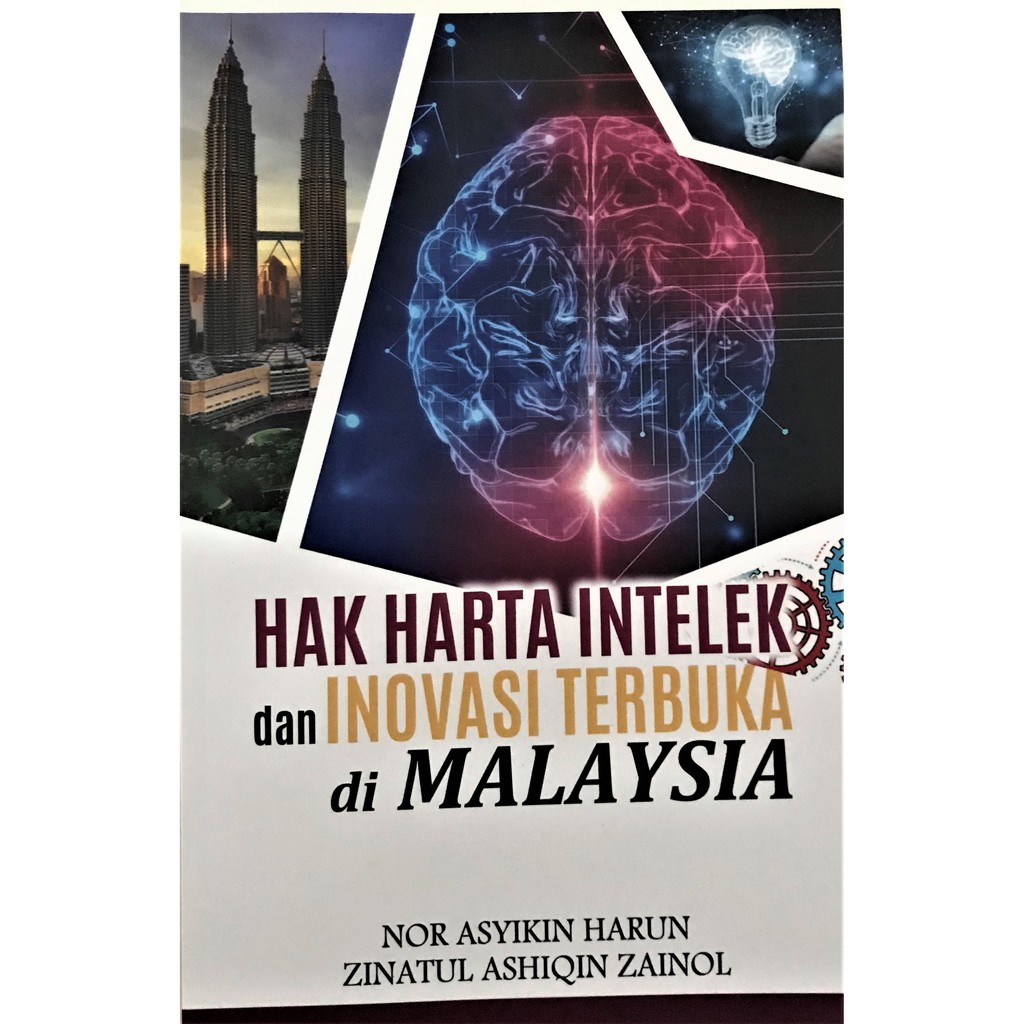Hak Harta Intelek dan Inovasi Terbuka di Malaysia | Nor Asyikin H ...