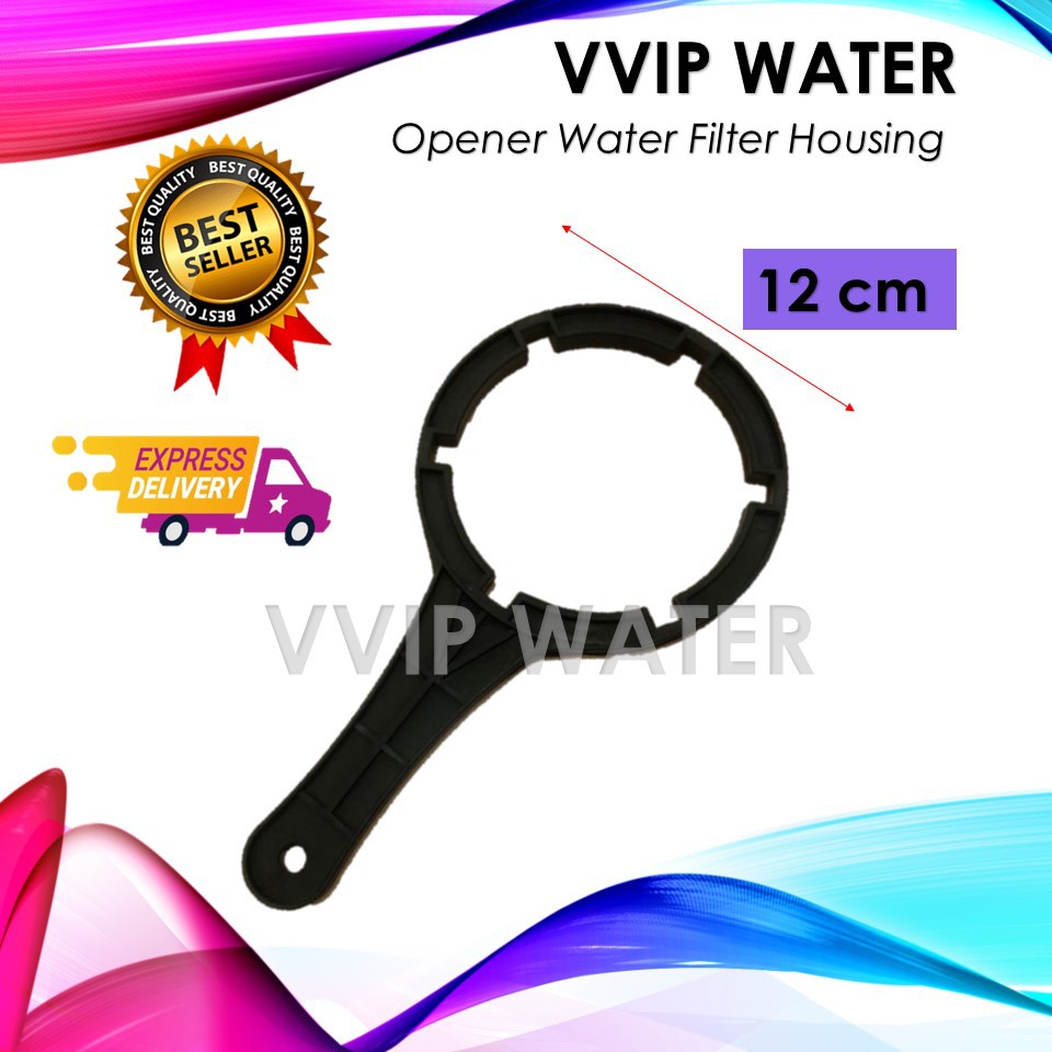 OPENER WATER FILTER HOUSING ( 12 cm ) | Shopee Malaysia