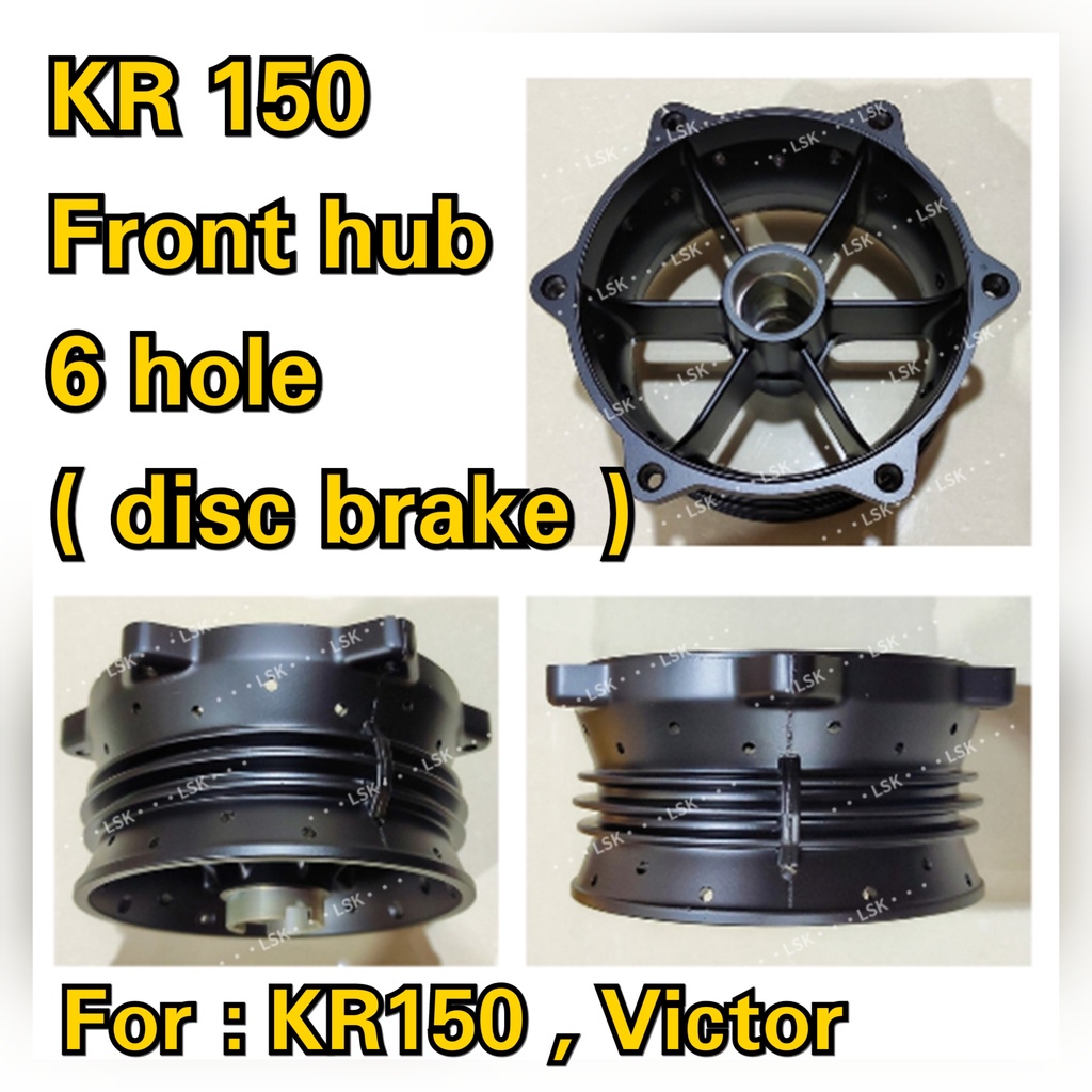KR 150 Front hub 6 hole ( disc brake ) | Shopee Malaysia