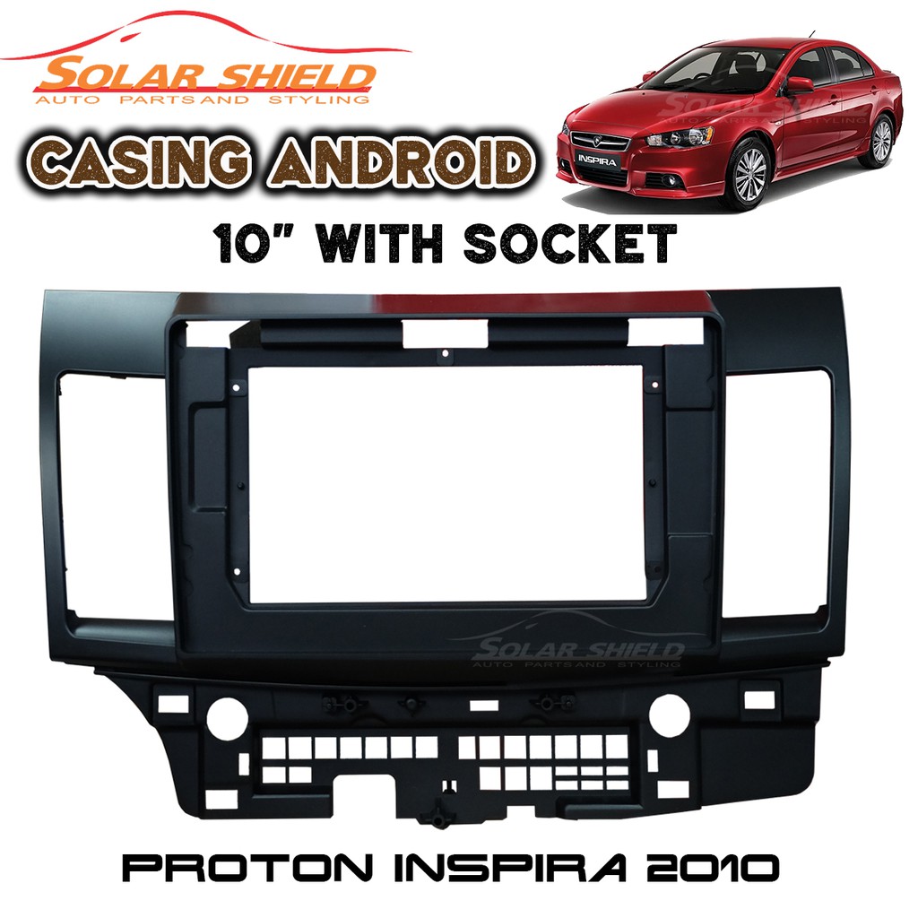 Proton Inspira 2010 10" Android Player Casing With Socket (Black Color ...