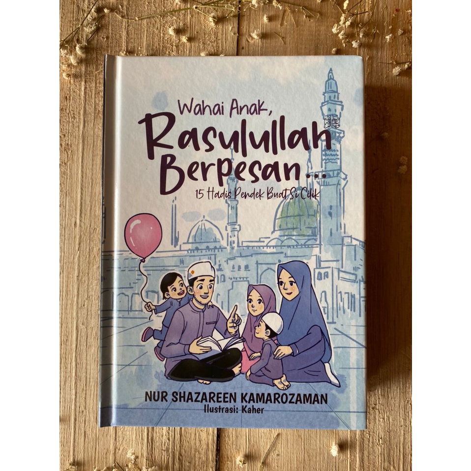 Wahai Anak, Rasulullah Berpesan 15 Hadis Pendek buat Si Cilik | Shopee ... Wahai Anak, Rasulullah Berpesan 15 Hadis Pendek buat Si Cilik | Shopee ...