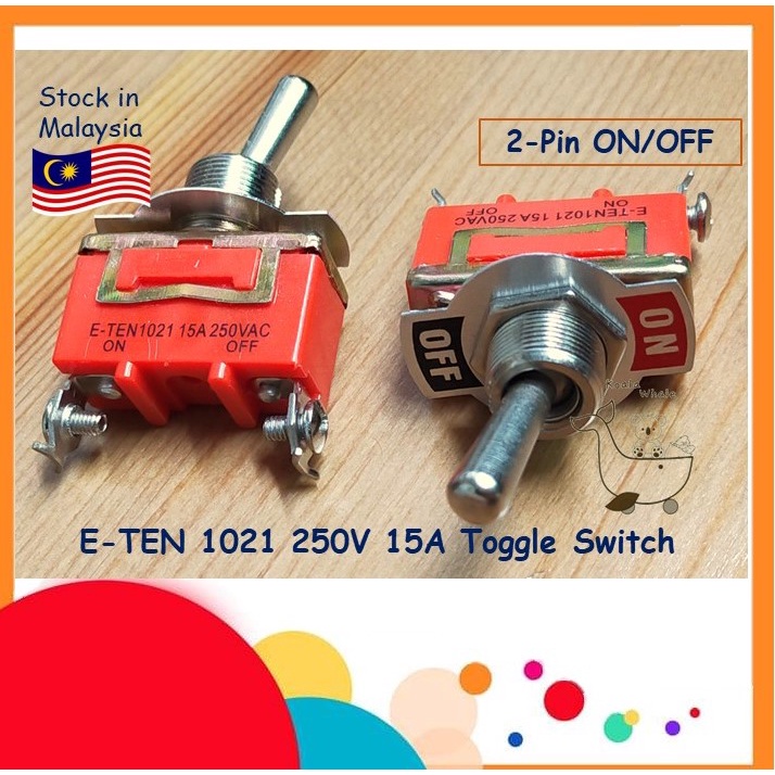 E-TEN 1021 Toggle Switch 2 Pin 15A 250VAC Toggle Switch ES-1021 Suis ON ...