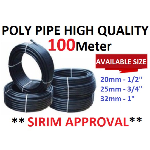 Poly Pipe High Quality ( SIRIM Approval) 100meter x 20mm / 25mm / 32mm ...