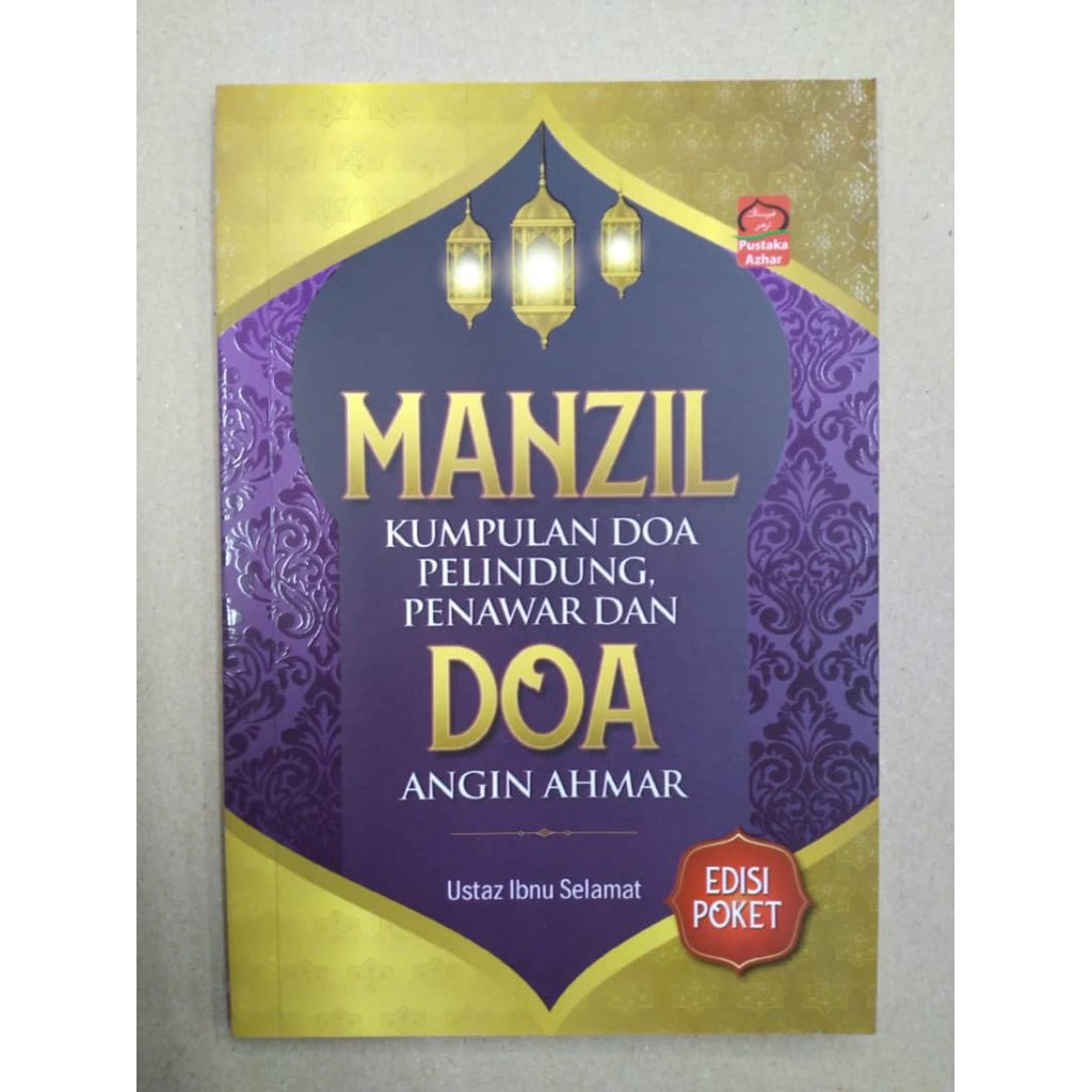 Manzil Kumpulan Doa Pelindung, Penawar dan Doa Angin Ahmar Edisi Poket ...