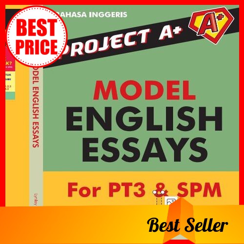 Project A+: Model English Essays For PT3 PMR & SPM Enhance Writing ...
