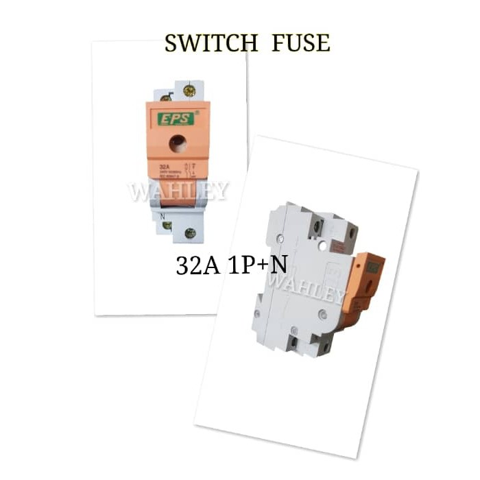 EPS Switch Fuse 32A 1P+N | Shopee Malaysia