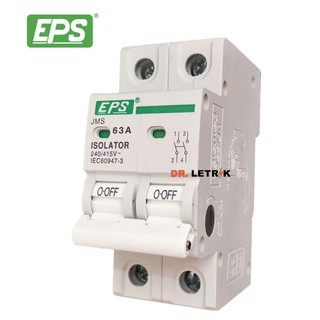 EPS 2POLE [ 32A / 40A / 63A ] 2P ISOLATOR / MAIN SWITCH CIRCUIT BREAKER ...