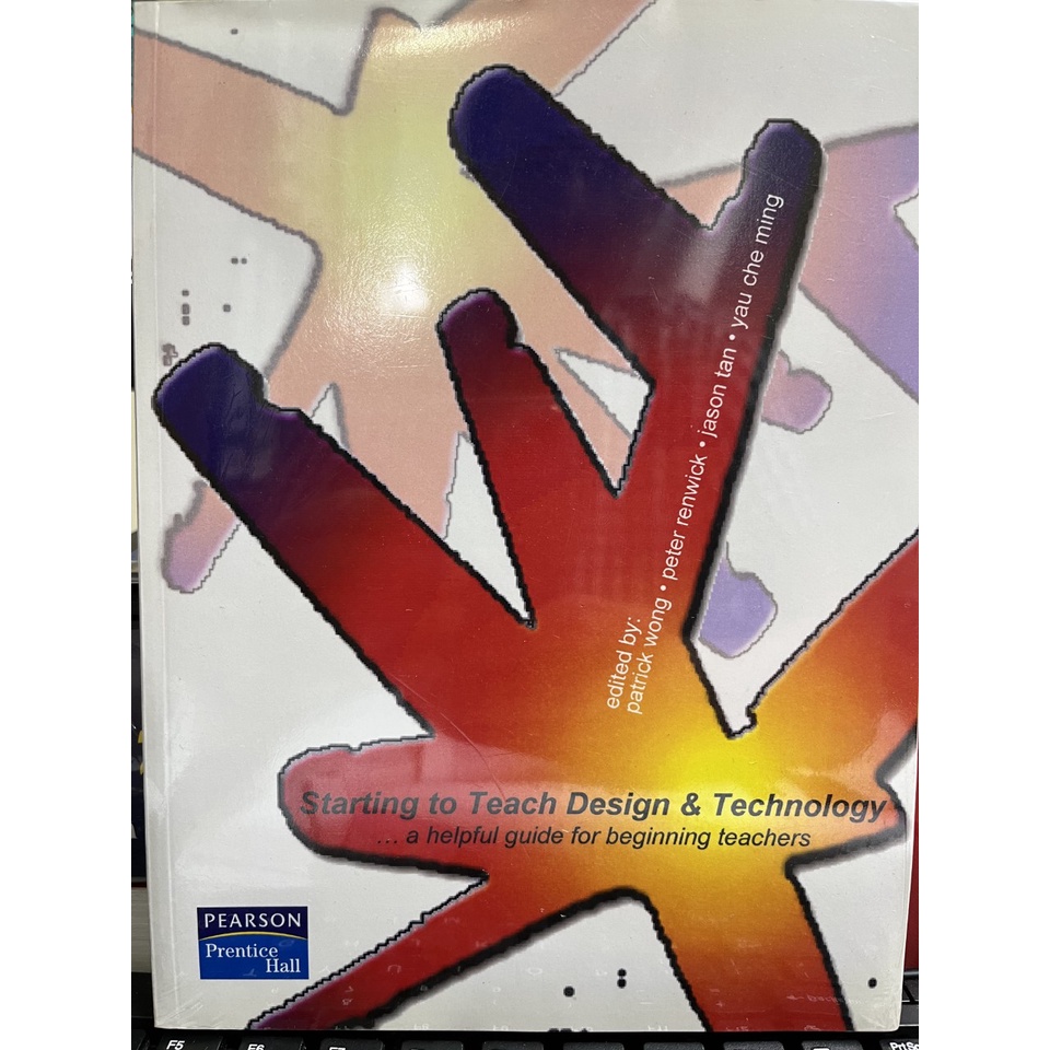 STARTING TO TEACH DESIGN & TECHNOLOGY: A helpful guide for beginning ...