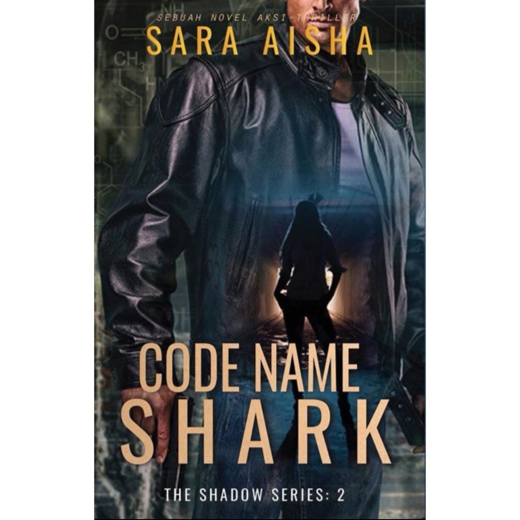 NOVEL THE SHADOW SERIES 2 - CODE NAME SHARK (SARA AISHA) | Shopee Malaysia