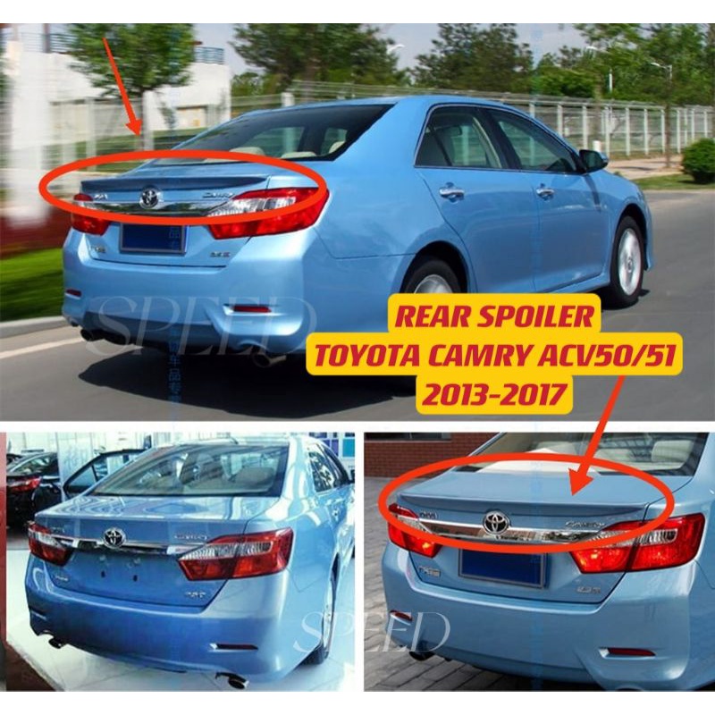 TOYOTA CAMRY 2013-2017 REAR SPOILER SPOILER BELAKANG ACV50 ACV51 ...