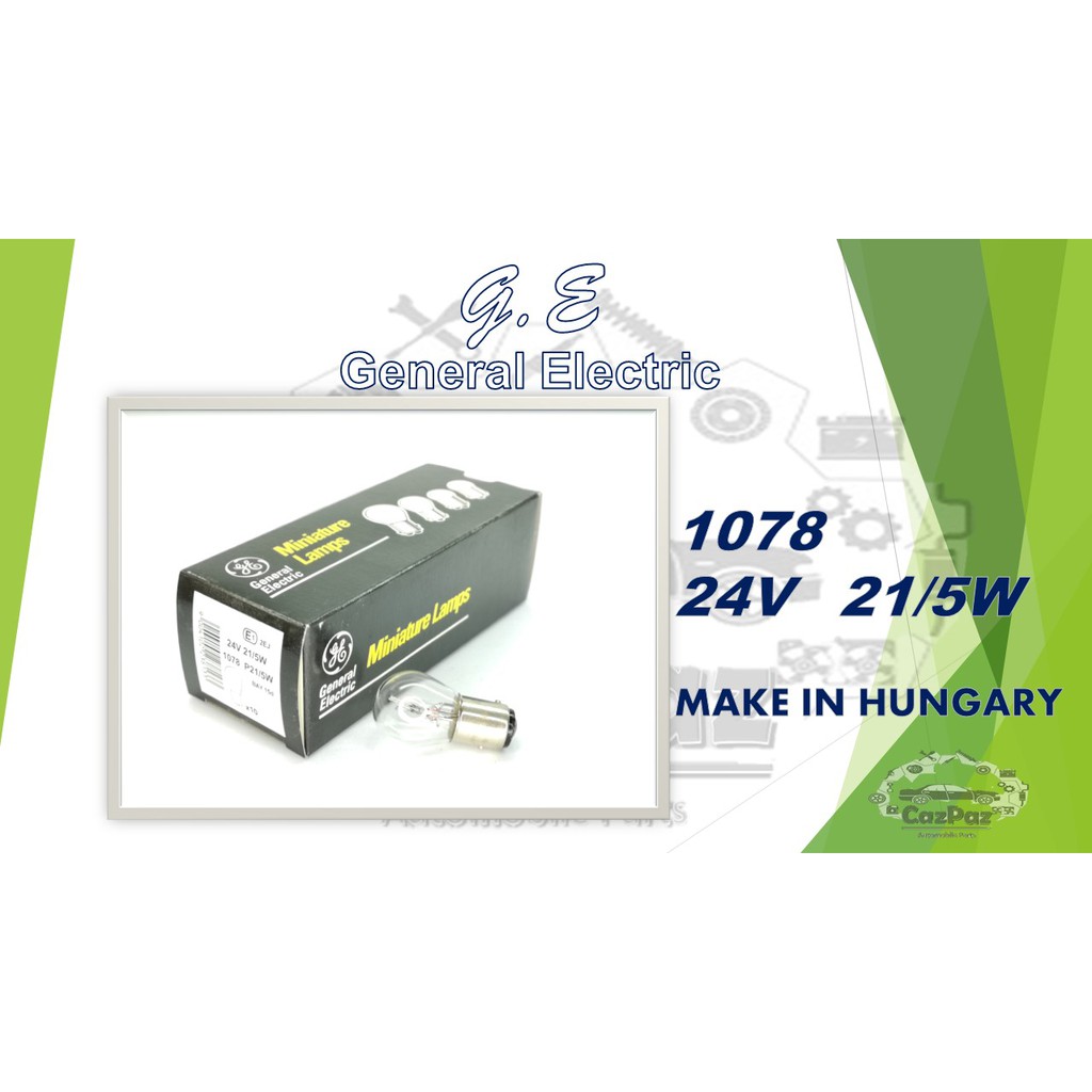 Original General Electric 1078 P21/5W 24V 21/5W Light Bulb | Shopee ...