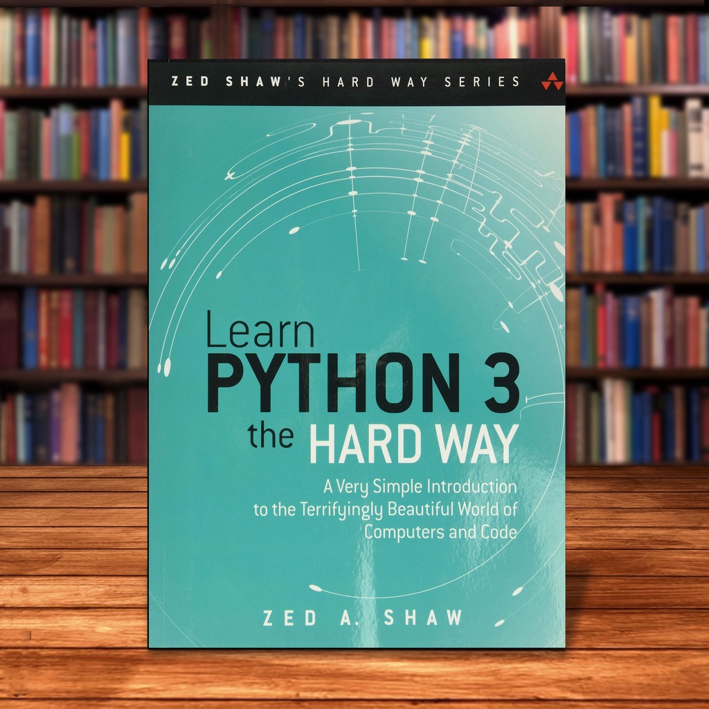 Learn Python 3 the Hard Way: A Very Simple Introduction to the ...