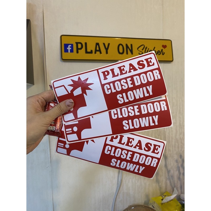 Please Close The Door Slowly Signs