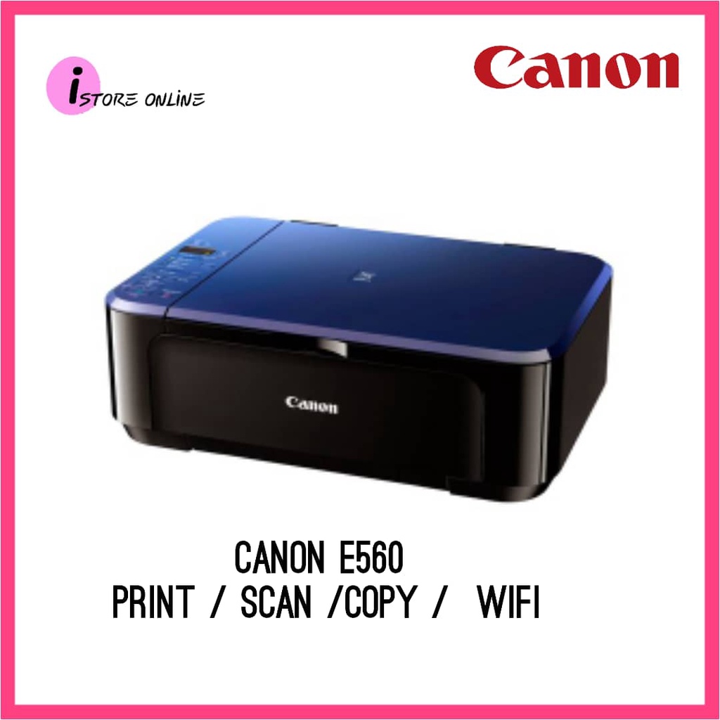 Canon PIXMA E560 Printer ( Print,Scan,Copy,WiFi) | Shopee Malaysia