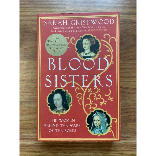 Blood Sisters: The Women Behind the Wars of the Roses by Sarah ...