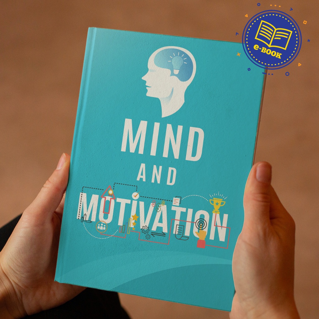 [E-Book] Mind And Motivation - How Being Motivated Can Change Your Life ...