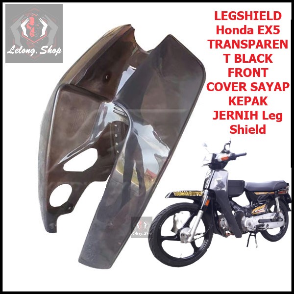 LEGSHIELD Honda EX5 TRANSPARENT BLACK FRONT COVER SAYAP KEPAK JERNIH ...