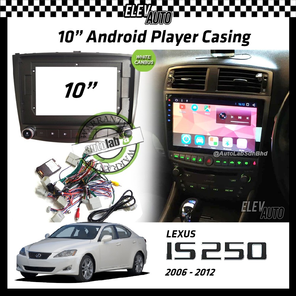 Lexus IS-250 IS250 IS 250 2006-2012 Android Player Casing 10" with ...
