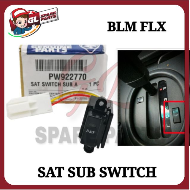 SAT SWITCH ORIGINAL PROTON BLM FLX (PW922770)AUTO SUB GEAR LEVER ...