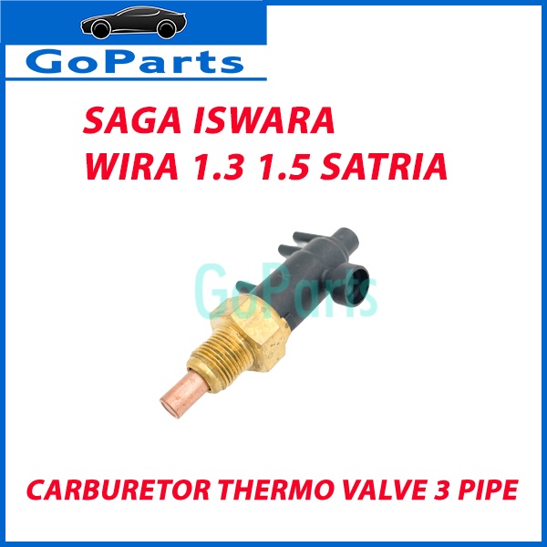 PROTON SAGA ISWARA WIRA 1.3 1.5 SATRIA CARBURETOR THERMO VALVE 3 PIPE ...