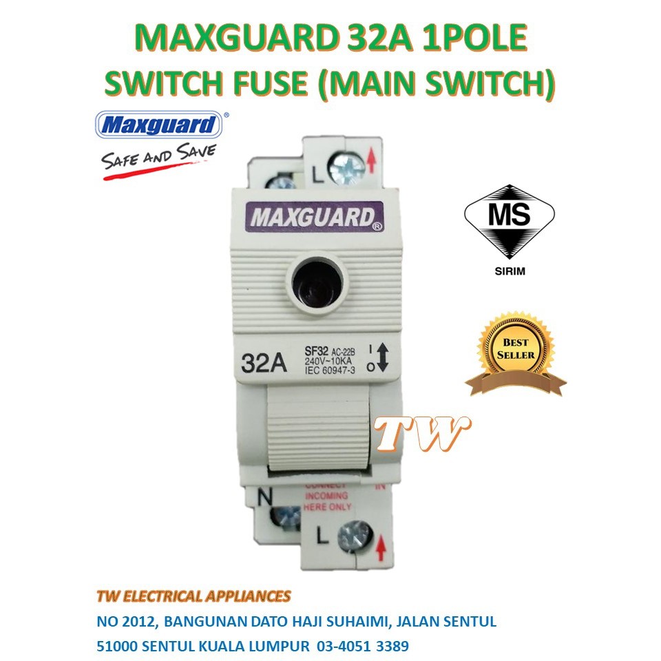 Maxguard 32A~63A 1Pole Switch Fuse (Main Switch) Maxguard 32A 1 Pole ...