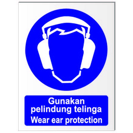 GUNAKAN PELINDUNG TELINGA SIGN / WEAR EAR PROTECTION SIGN / SAFETY SIGN ...