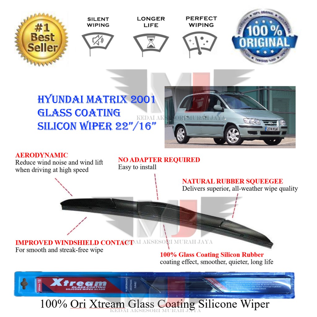 HYUNDAI Matrix 2001 100% Ori Xtream Glass Coating Silicone Wipers Blade ...